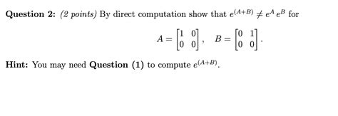 Solved The Exponential Of Particular Matrices Question 1 1
