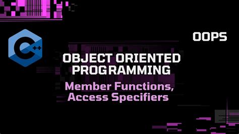 Access Specifiers In Cmember Funtions In C Private Public In