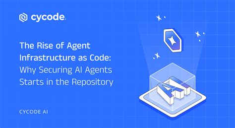 The Rise Of Agent Infrastructure As Code Explained Cycode