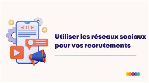Utiliser les réseaux sociaux pour vos recrutements ABCM