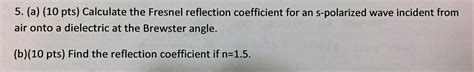 Calculate The Fresnel Reflection Coefficient For An