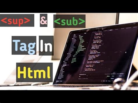 Superscript And Subscript In Html Youtube