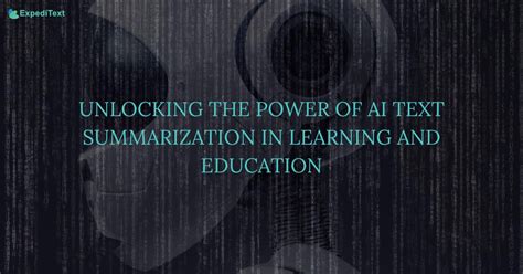 Unlocking The Power Of Ai Text Summarization By Expeditext On Deviantart