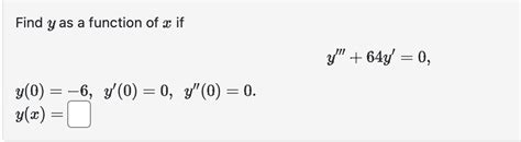 Solved Find Y As A Function Of X Chegg Com
