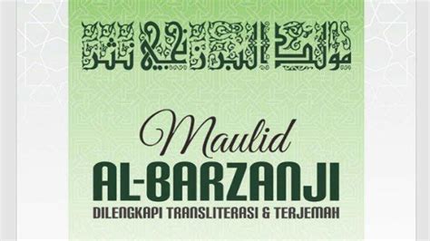 Bacaan Maulid Al Barzanji Terlengkap Tulisan Arab Latin Dan Terjemahan
