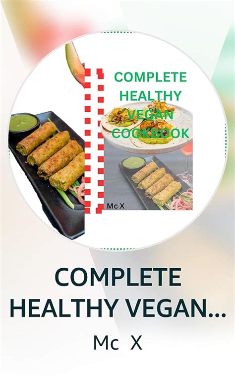 Complete Healthy Vegan Cookbook Kindle Vella