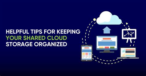 Organizing Shared Cloud Storage Tips Kliksolutions
