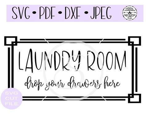 Laundry Room Drop Your Drawers Here Svg Dxf Jpeg Pdf Etsy