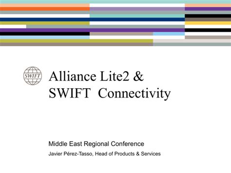 Alliance Lite2 And Swift Connectivity Middle East Conference