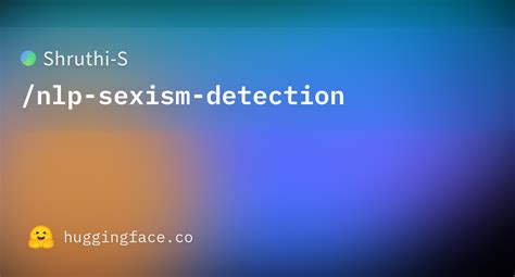 Shruthi Snlp Sexism Detection · Hugging Face