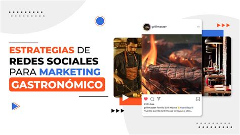 Estrategias De Redes Sociales Para Marketing Gastronómico