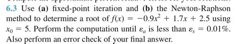 solved 6 3 use a fixed point iteration and b the