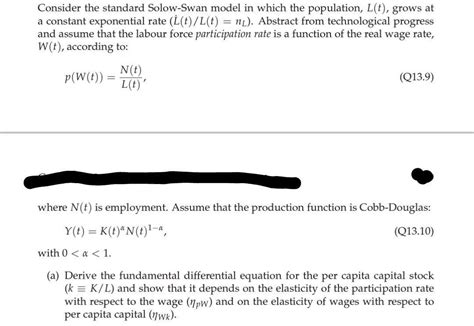 Solved Consider The Standard Solow Swan Model In Which Chegg Com