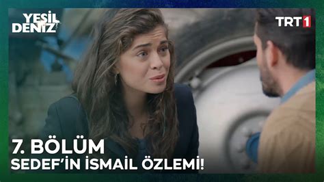 Kaçıp gidelim YeşilDeniz 7 Bölüm trt1 YouTube