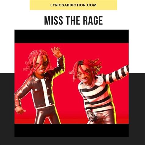 Trippie Redd Miss The Rage Lyrics Playboi Carti Lyrics Addiction