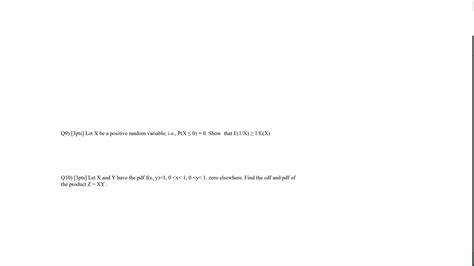 solved q9 [3pts] let x be a positive random variable i e