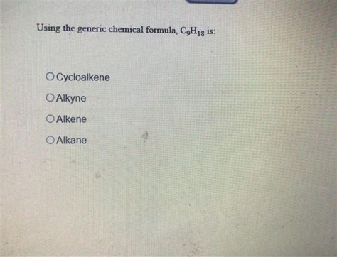 Solved Using The Generic Chemical Formula Coh18 Is O