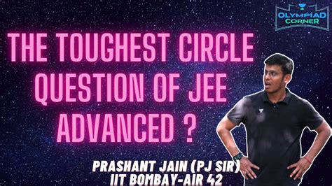 The Toughest Circle Question Of Jee Advanced Qotd Prashant Jain Youtube