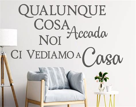 Scritta Adesiva Da Muro Qualunque Cosa Accada Ci Vediamo A Casa