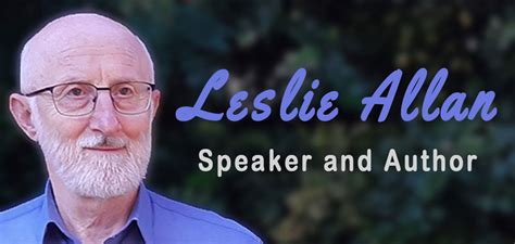 Leslie Allan Official Site Of Leslie Allan Speaker And Author