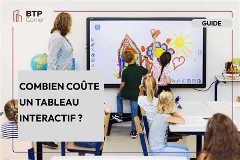 Combien Coûte Un Tableau Interactif