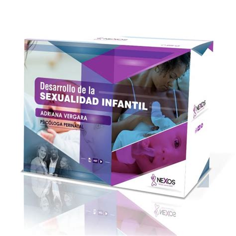 Desarrollo De La Sexualidad Infantil Nexos Embarazo Postparto Y