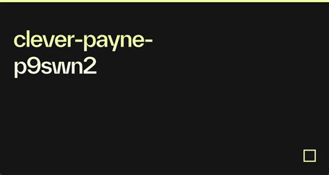 Clever Payne P Swn Codesandbox