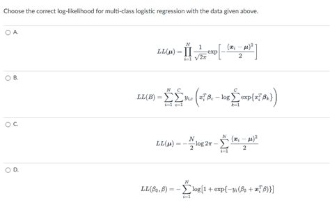 Solved If We Now Regularize The Log Likelihood By Adding A