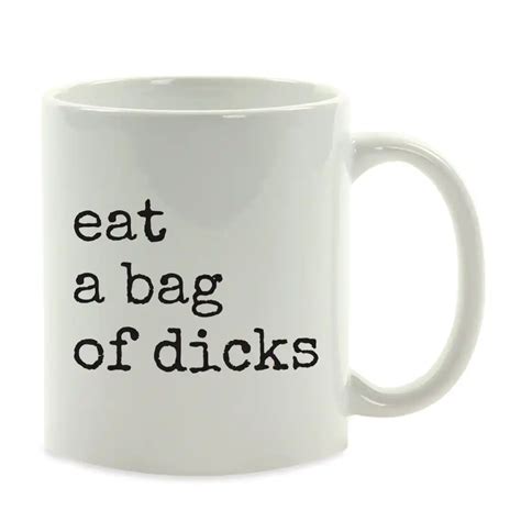 11oz Funny Rude Coffee Mug T Typewriter Style Eat A Bag Of Dicks