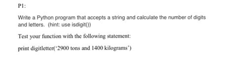 Solved P1 Write A Python Program That Accepts A String And
