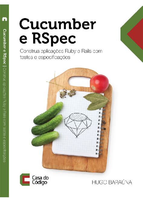 Pdf Ruby Cucumber E Rspec Construa Aplicações Ruby Com Testes E