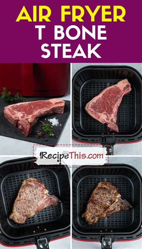 Air Fryer T Bone Steak Recipe This Recipe Air Fryer Recipes