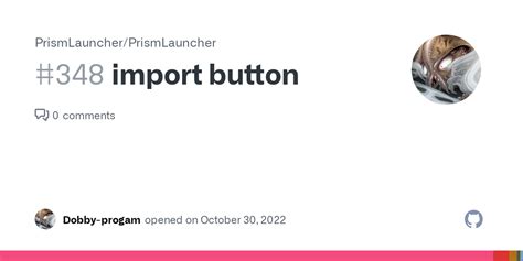 Import Button · Issue 348 · Prismlauncherprismlauncher · Github
