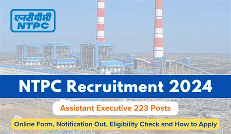 Ntpc Assistant Executive Recruitment 2024 Out Apply Online For 223