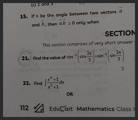 15 If θ be the angle between two vectors aˉ and bˉ then aˉbˉ0 only wh
