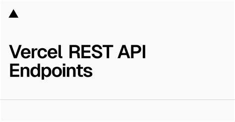 Vercel Rest Api Endpoints