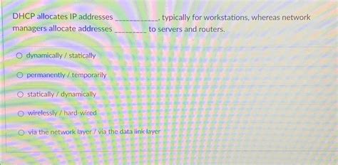 Solved DHCP Allocates IP Addresses Typically For Chegg