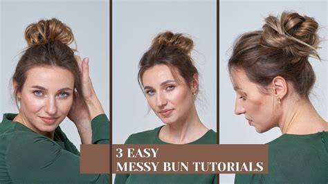 How To Do A Messy Bun For Thin Hair 3 Easy Messy Bun Tutorials Youtube