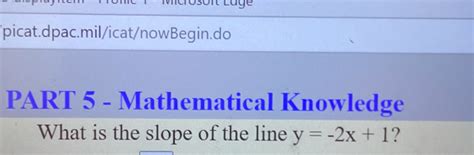 Solved M Cage Picat Dpac Mil Icat Nowbegin Do Part 5 Mathematical Knowledge What Is The Slop
