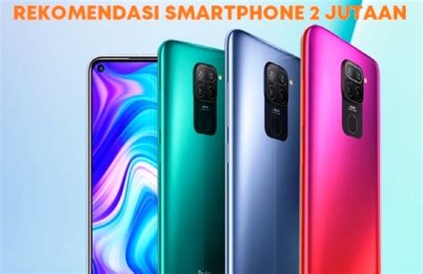Rekomendasi Smartphone Android Terbaik Dengan Kisaran Harga Rp Jutaan Lebahndut Net