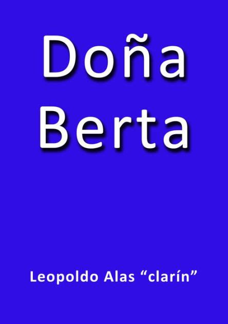 Dona Berta by Leopoldo Alas Clarín eBook Barnes Noble