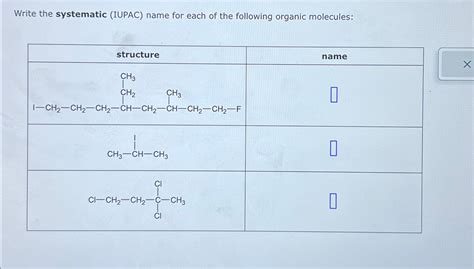 Solved Write The Systematic IUPAC Name For Each Of The Chegg Com