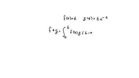 SOLVED 6 Compute The Convolution Product Of F T T And G T T E T