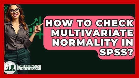 How To Check Multivariate Normality In Spss The Friendly