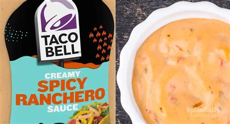 What Is In Taco Bell Spicy Ranchero Creamy Sauce