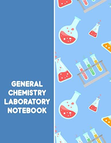 General Chemistry Laboratory Notebook Laboratory Notebook For The Sciences Document All