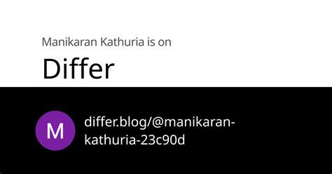 Manikaran Kathuria Manikaran Kathuria 23c90d Differ