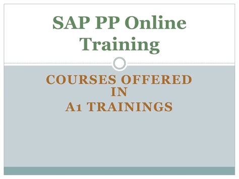 Ppt Sap Pp Online Training Course Content Powerpoint Presentation