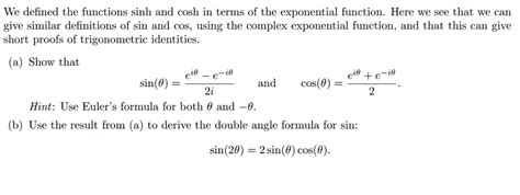 Solved We Defined The Functions Sinh And Cosh In Terms Of