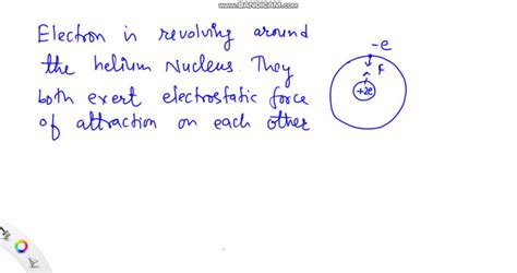 Triple Choice An Electron Charge E Orbits A Helium Nucleus Charge